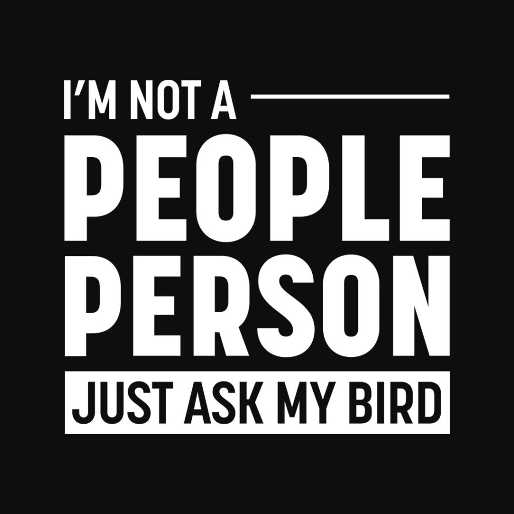Not a People Person t-shirt T-shirt - Birdwear